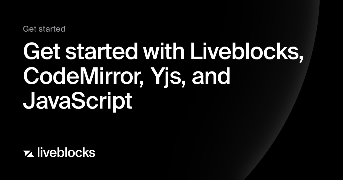 Get Started With Liveblocks Codemirror Yjs And Javascript Get Started