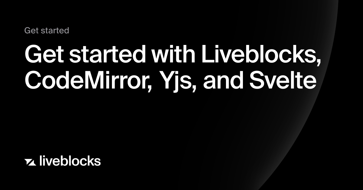 Get Started With Liveblocks Codemirror Yjs And Svelte Get Started