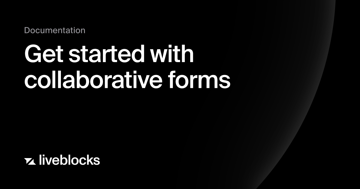 Get started with collaborative forms | Liveblocks docs