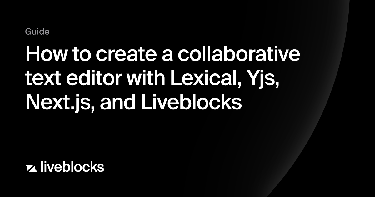 How To Create A Collaborative Text Editor With Lexical Yjs Nextjs