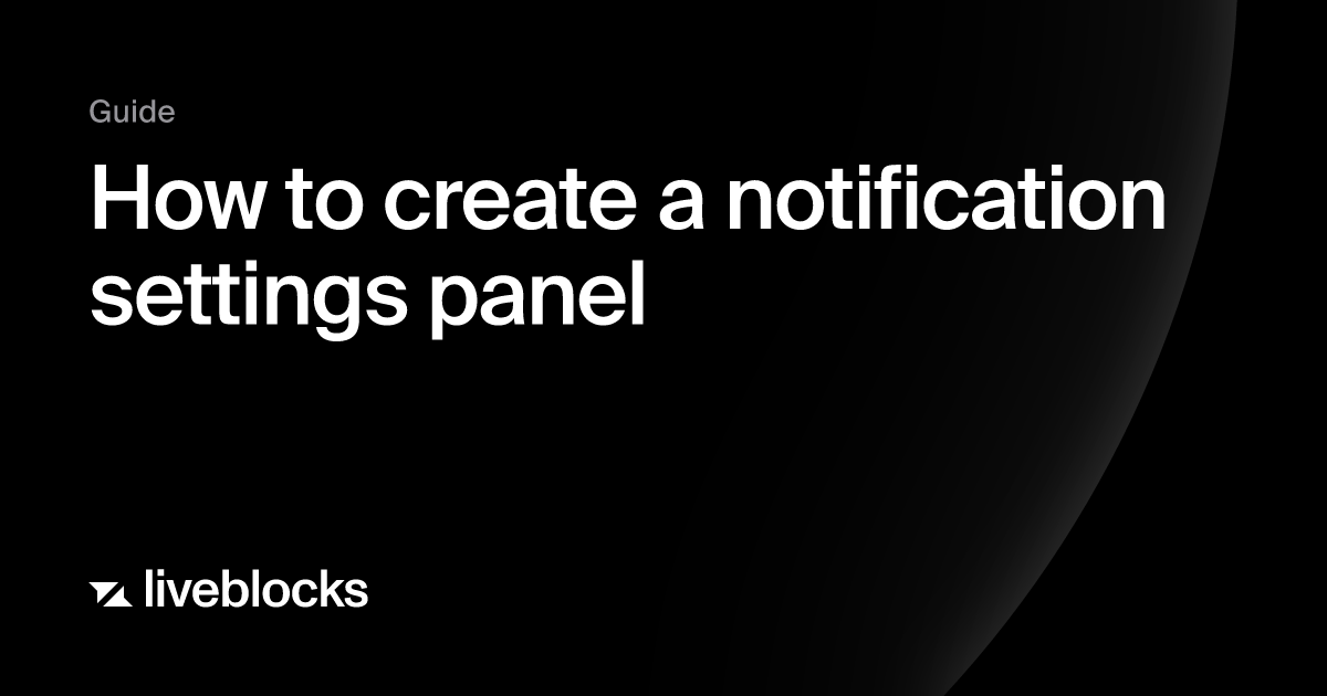 How To Create A Notification Settings Panel Liveblocks Documentation