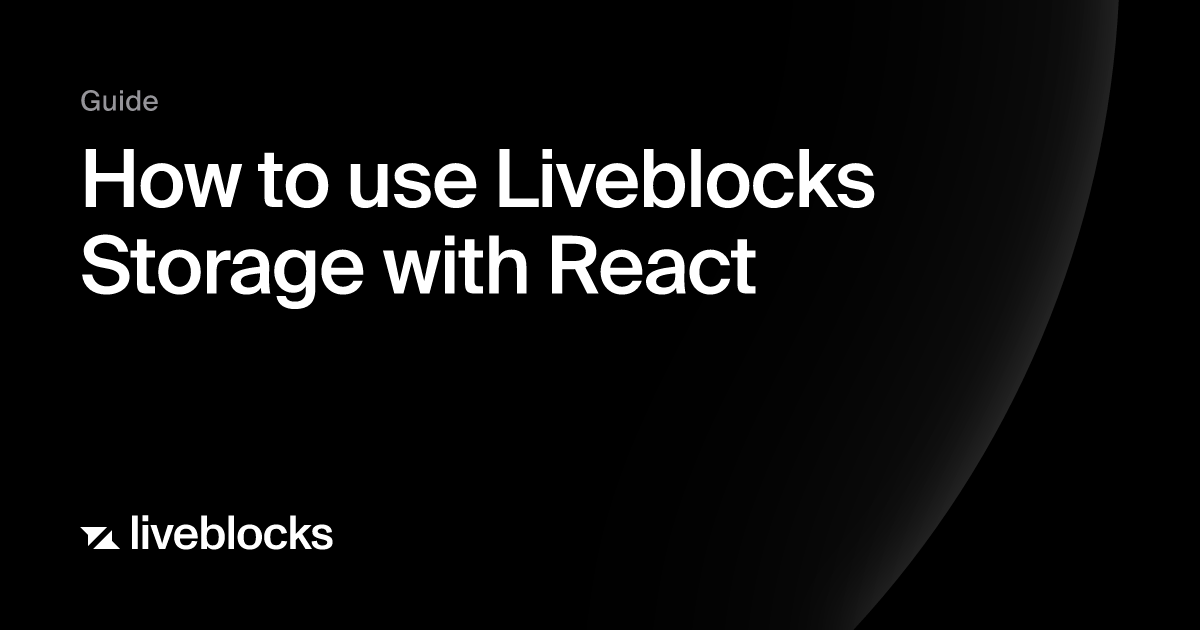 How To Use Liveblocks Storage With React Liveblocks Documentation