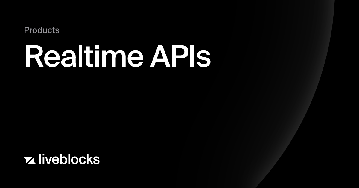 Products - Realtime APIs | Liveblocks documentation