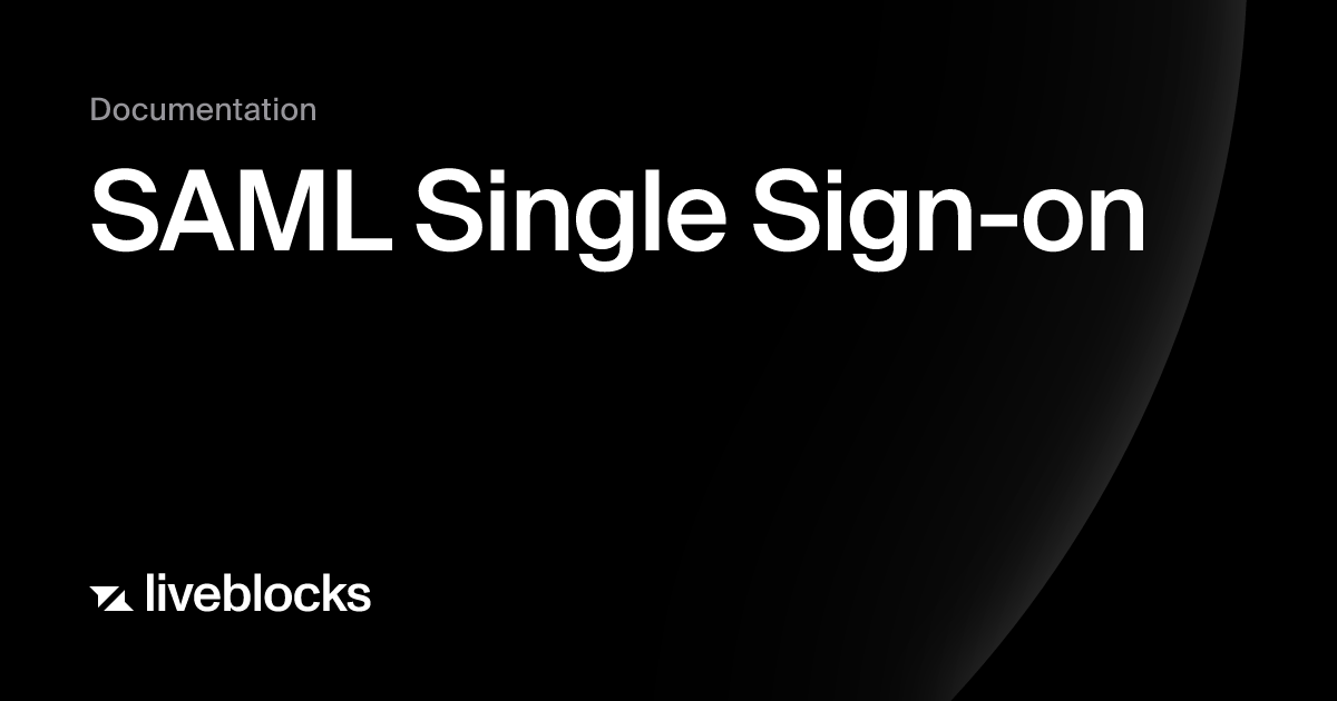 SAML Single Sign-on | Platform | Liveblocks