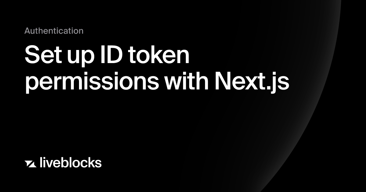 Set up ID token permissions with Next.js | Authentication