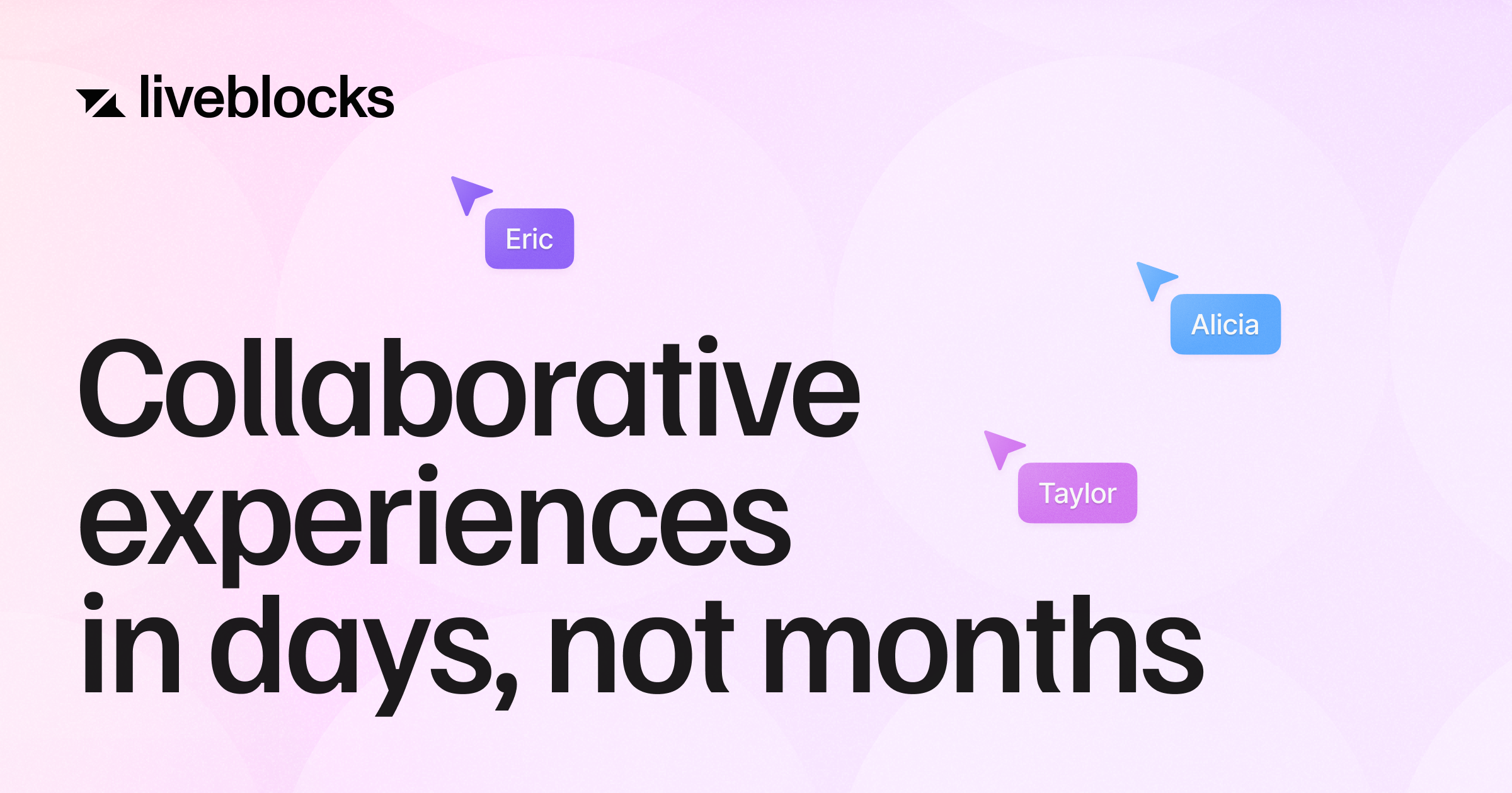 Liveblocks 1 0 Collaborative Experiences In Days Not Months