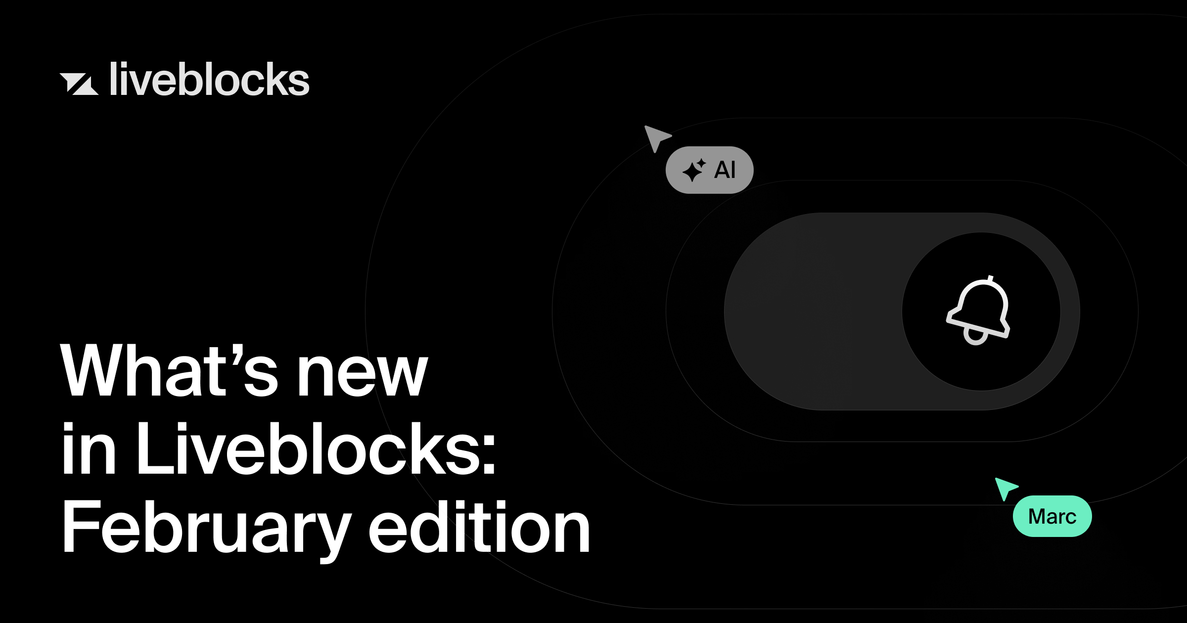 What’s new in Liveblocks: February 2025 | Liveblocks blog