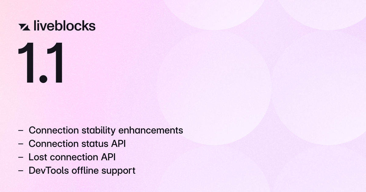What's new in v1.1 | Liveblocks blog