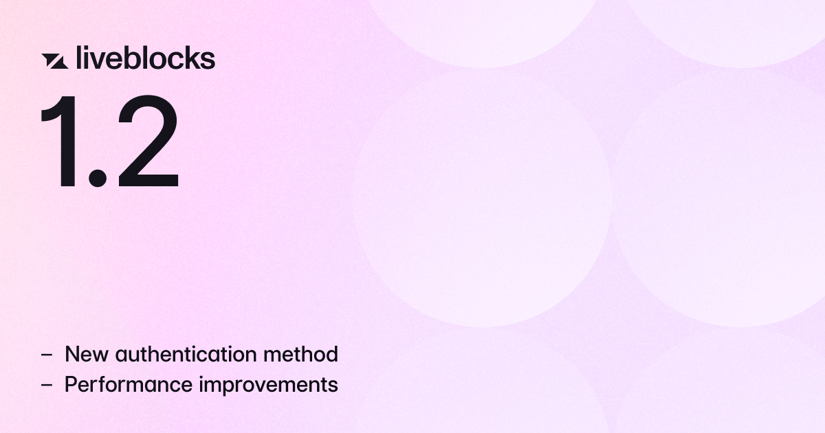 What's new in v1.2 | Liveblocks blog