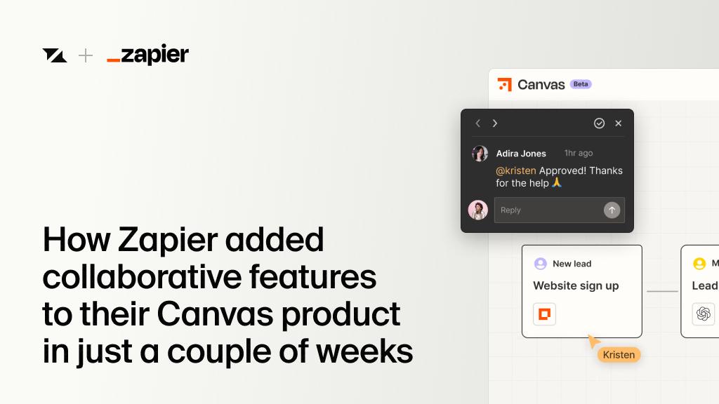 How Zapier added collaborative features to their Canvas product in just a couple of weeks ...