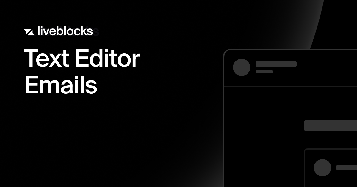Text Editor Emails | Liveblocks Example